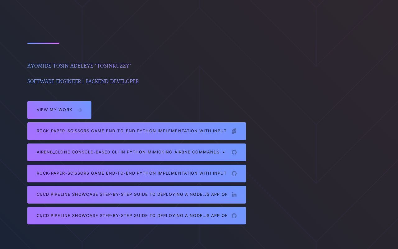 Ayomide Tosin “Tosinkuzzy” Adeleye | Software Engineer & Backend Developer